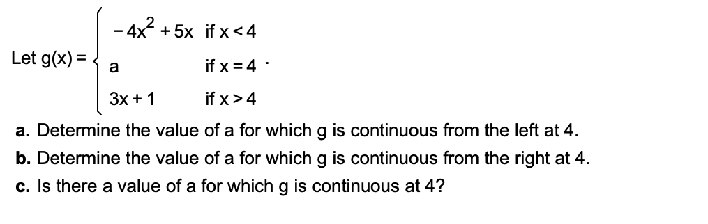 Solved Let g(x)={-4x2+5x if x 4.a. | Chegg.com