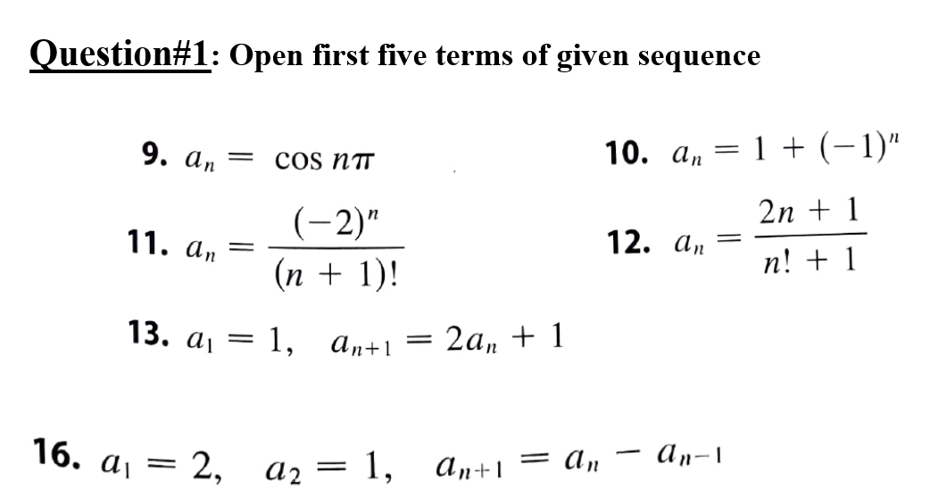 Solved Question\#1: Open first five terms of given sequence | Chegg.com