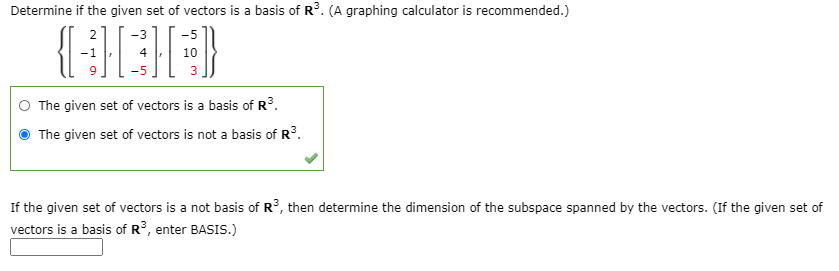 Solved Determine if the given set of vectors is a basis of | Chegg.com