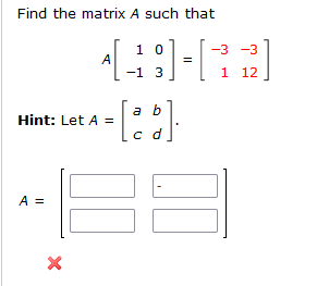 Solved Find the matrix A such that | Chegg.com