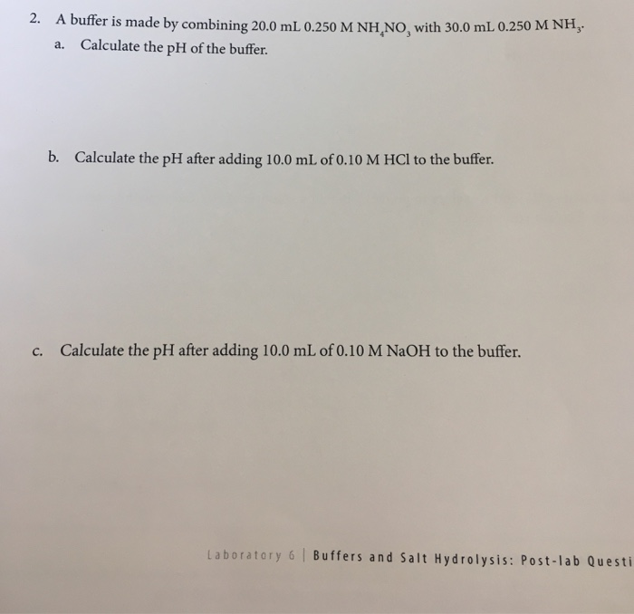 Solved 2. A buffer is made by combining 20.0 mL 0.250 M NH | Chegg.com