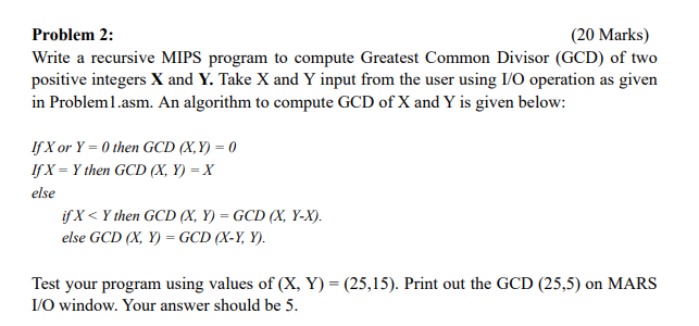 Solved Problem 2: (20 Marks) Write a recursive MIPS program | Chegg.com