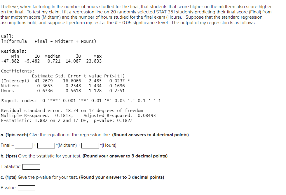 Solved I believe, when factoring in the number of hours | Chegg.com