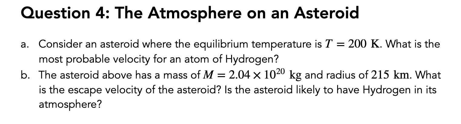 Solved Question 4: The Atmosphere on an Asteroid a. Consider | Chegg.com