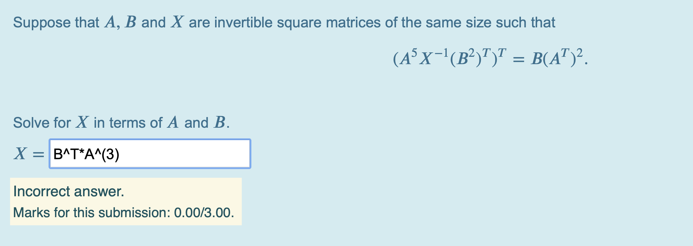 Solved Suppose That A B And X Are Invertible Square