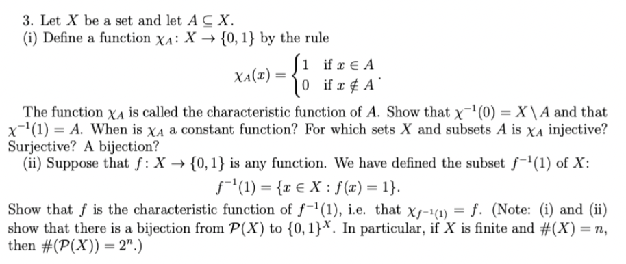 Solved 3. Let X be a set and let A⊆X. (i) Define a function | Chegg.com