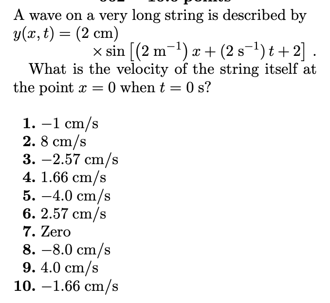 Solved A wave on a very long string is described by | Chegg.com