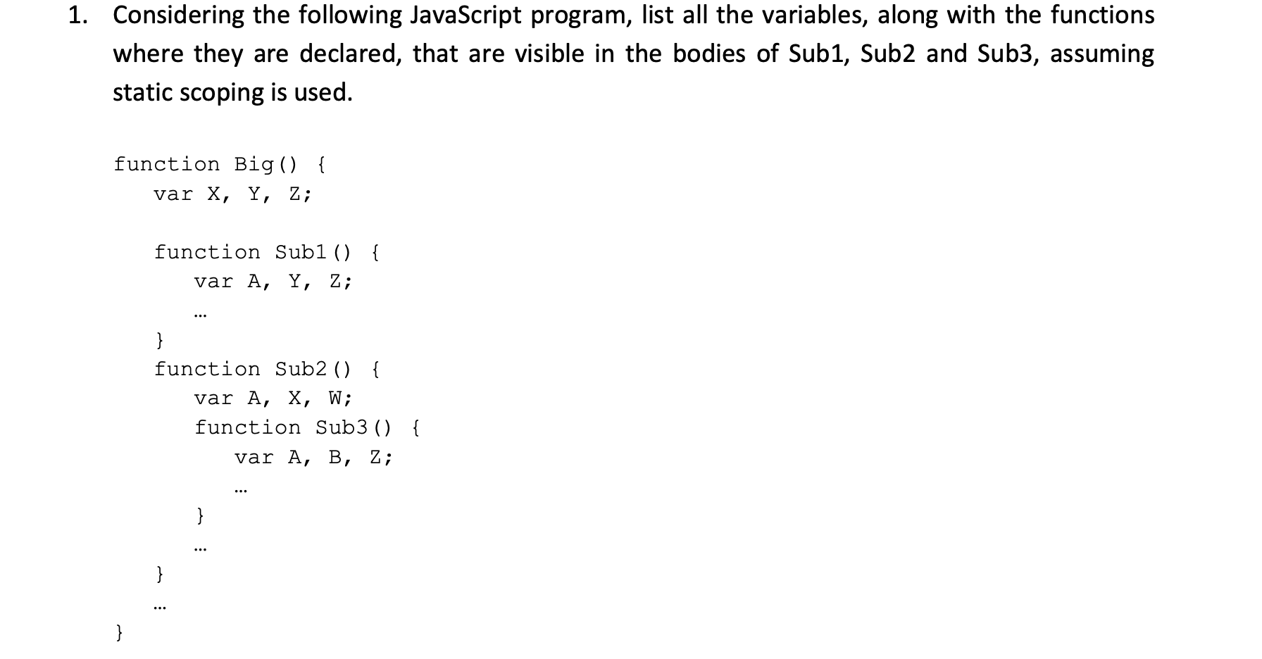Solved 1. Considering the following JavaScript program, list | Chegg.com