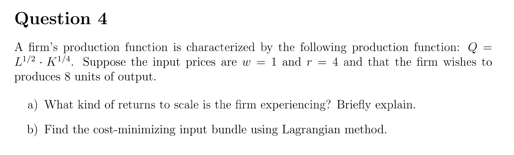Solved A Firms Production Function Is Characterized By The