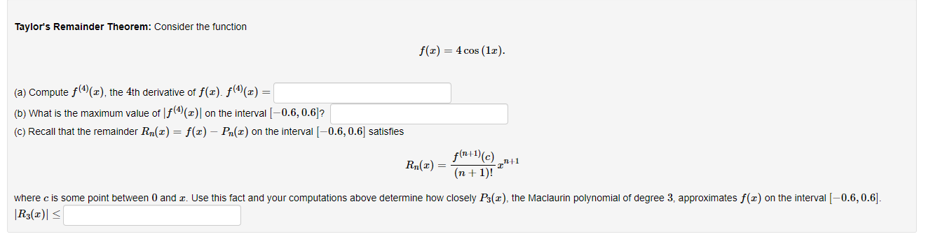 Solved Taylor's Remainder Theorem: Consider the function | Chegg.com