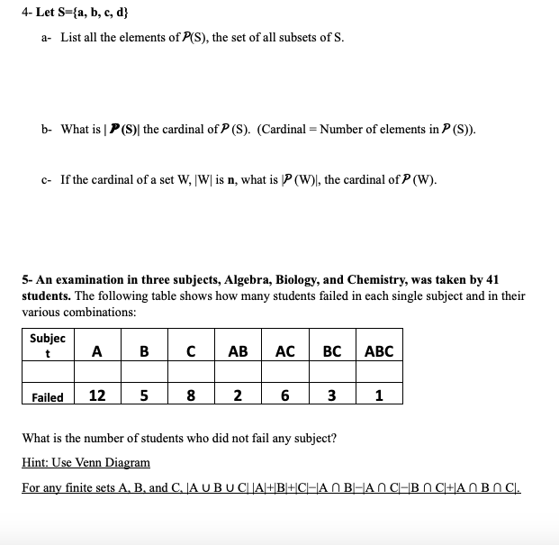 Solved 4- Let S={a,b,c,d} a- List all the elements of P(S), | Chegg.com