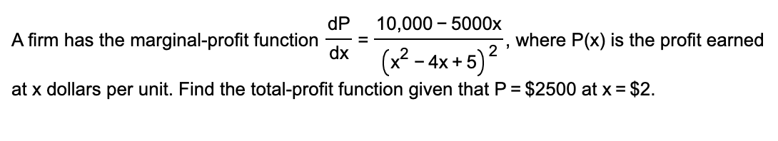 Solved A firm has the marginal-profit function | Chegg.com