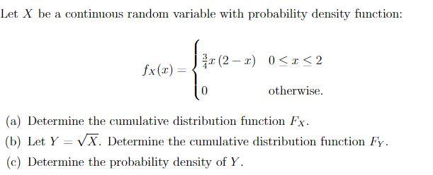 Solved Let X be a continuous random variable with | Chegg.com