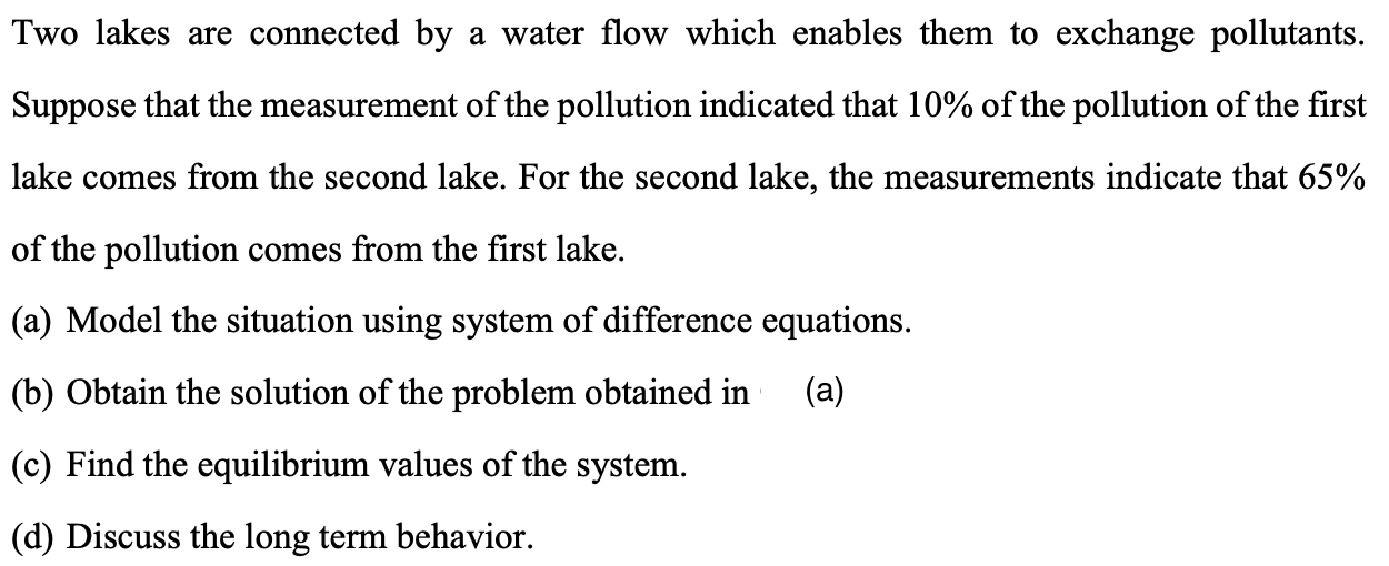 Solved Two lakes are connected by a water flow which enables | Chegg.com
