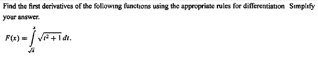 Solved Find the first derivatives of the following functions | Chegg.com