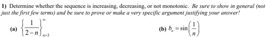 Solved 1) Determine whether the sequence is increasing, | Chegg.com