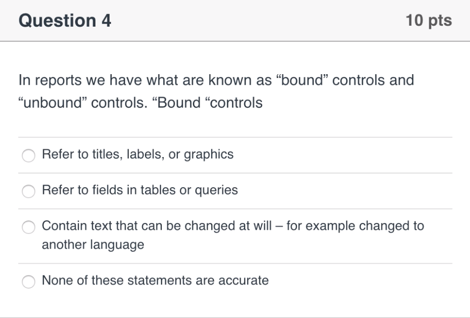 Solved In reports we have what is known as "bound" controls | Chegg.com