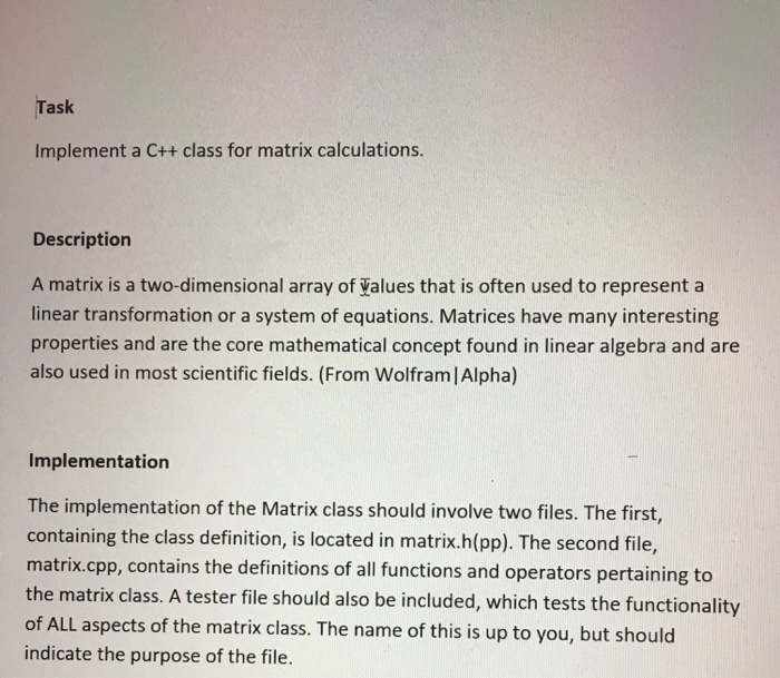 Solved Task Implement a C++ class for matrix calculations. | Chegg.com