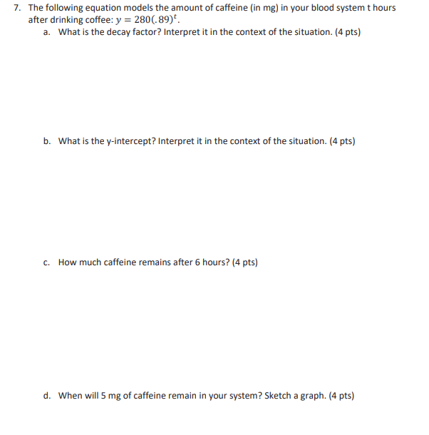 Solved 7. The following equation models the amount of | Chegg.com