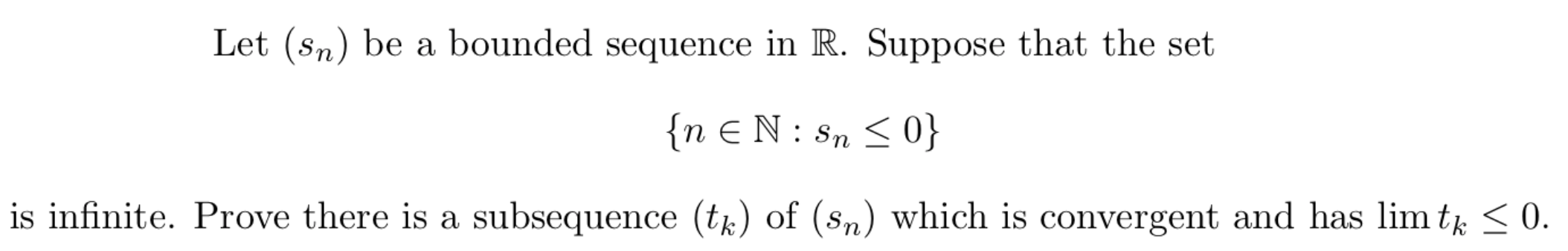 Solved Let (sn) be a bounded sequence in R. Suppose that the | Chegg.com
