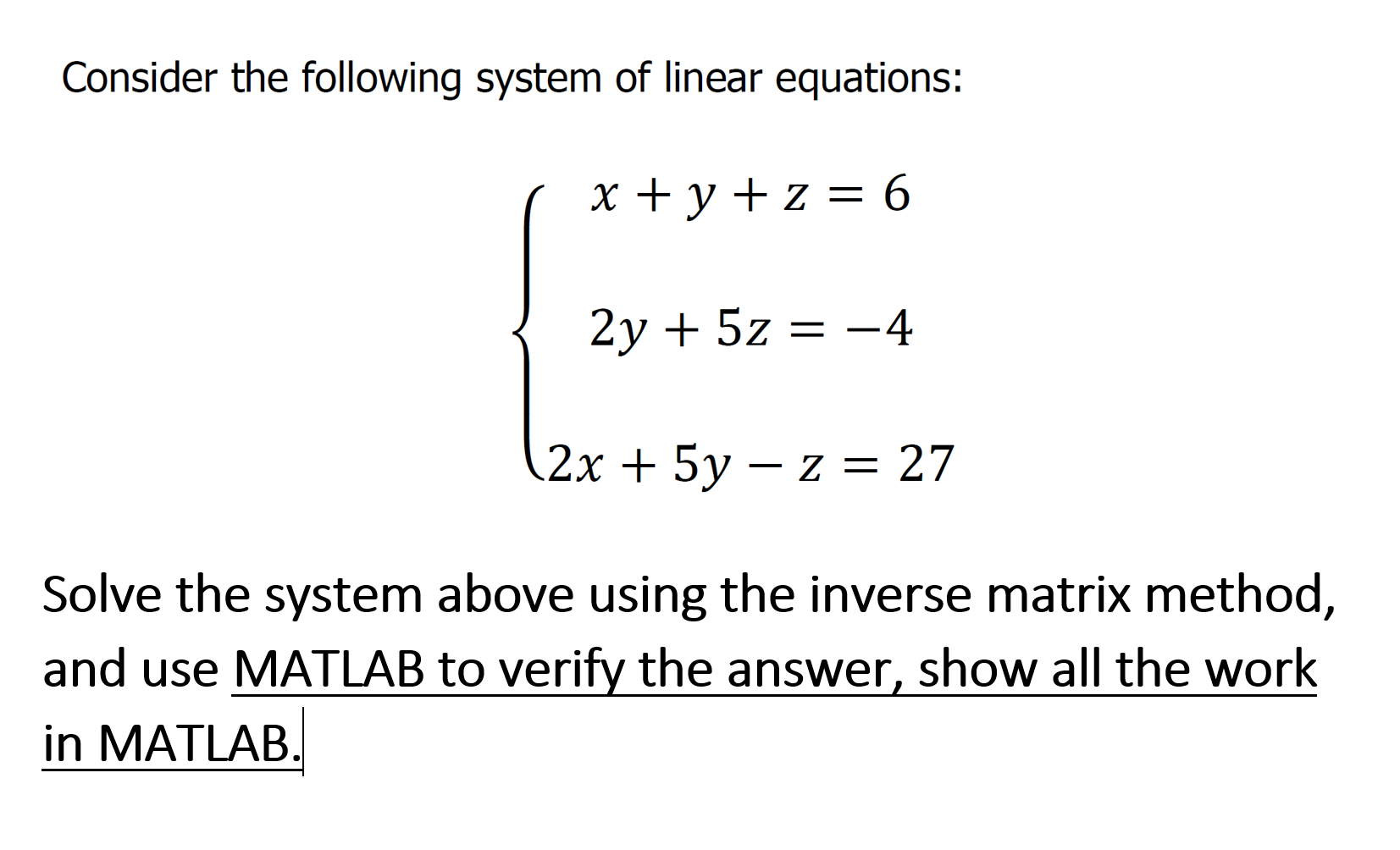 Solved Consider The Following System Of Linear Equations X