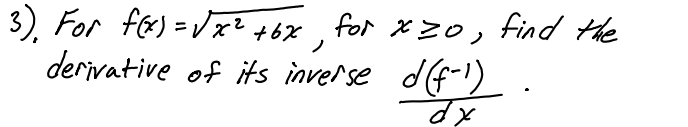 Solved 3). For f(x)=x2+6x, for x≥0, find the derivative of | Chegg.com