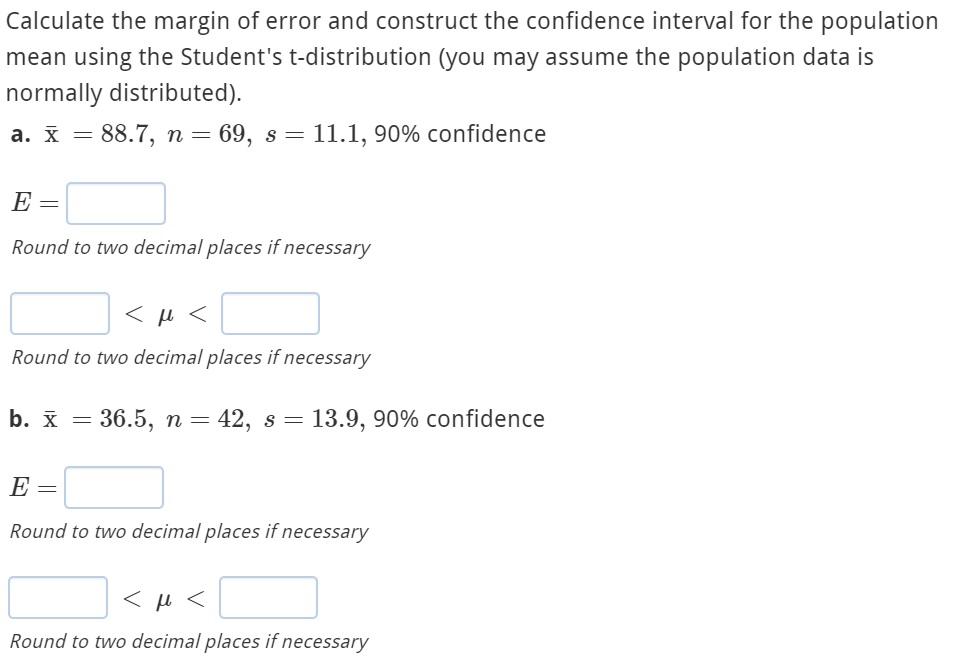 Solved Calculate the margin of error and construct the | Chegg.com