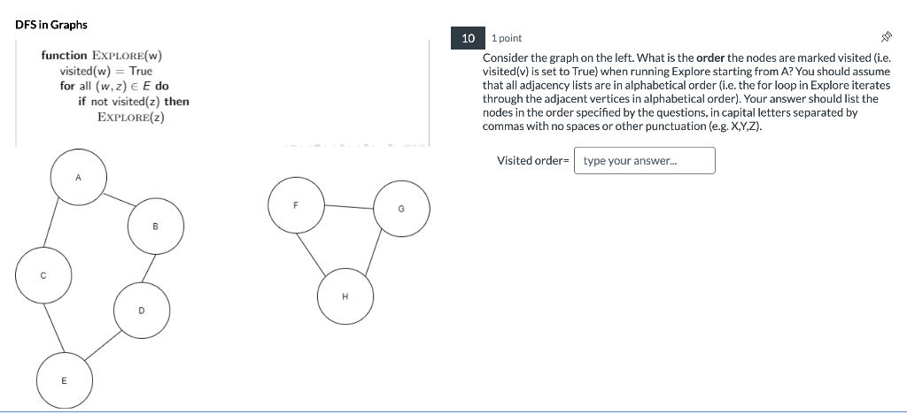Solved DFS in Graphs 10 function EXPLORE(W) visited(w) = | Chegg.com