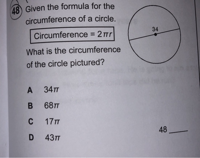 Solved 35) Given the formula for the circumference of a | Chegg.com