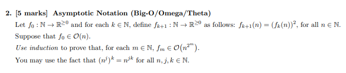 Solved 2. [5 marks] Asymptotic Notation (Big-O/Omega/Theta) | Chegg.com