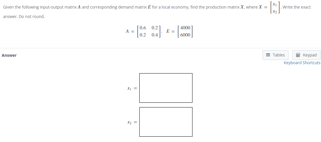 Solved Given the following input-output matrix A and | Chegg.com