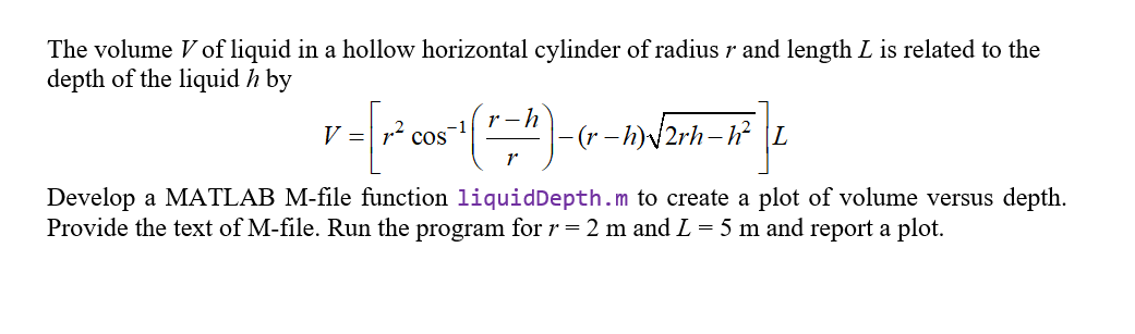 Solved The volume V of liquid in a hollow horizontal | Chegg.com
