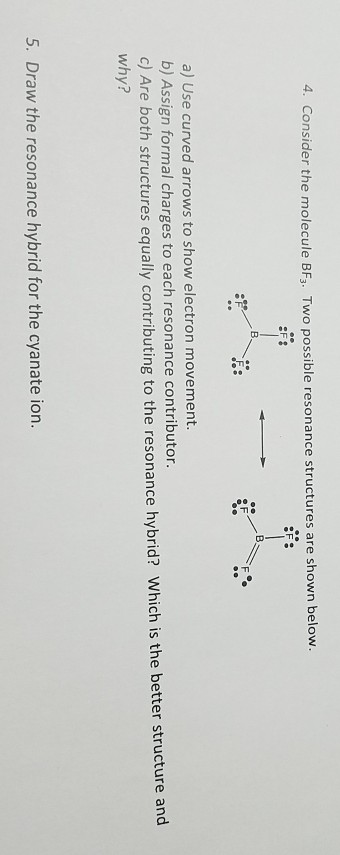Solved 4. Consider the molecule BF3. Two possible resonance | Chegg.com Solved 4. Consider the molecule BF3. Two possible resonance | Chegg.com