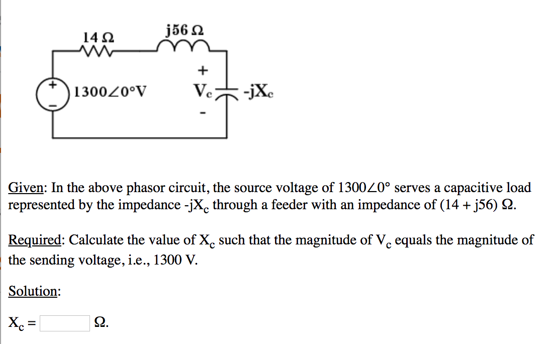 Solved Given: In the above phasor circuit, the source | Chegg.com