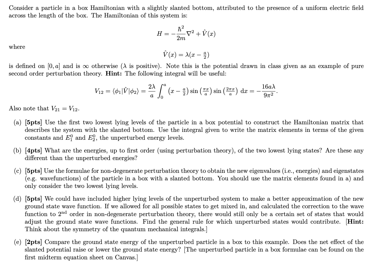 Solved Consider a particle in a box Hamiltonian with a | Chegg.com