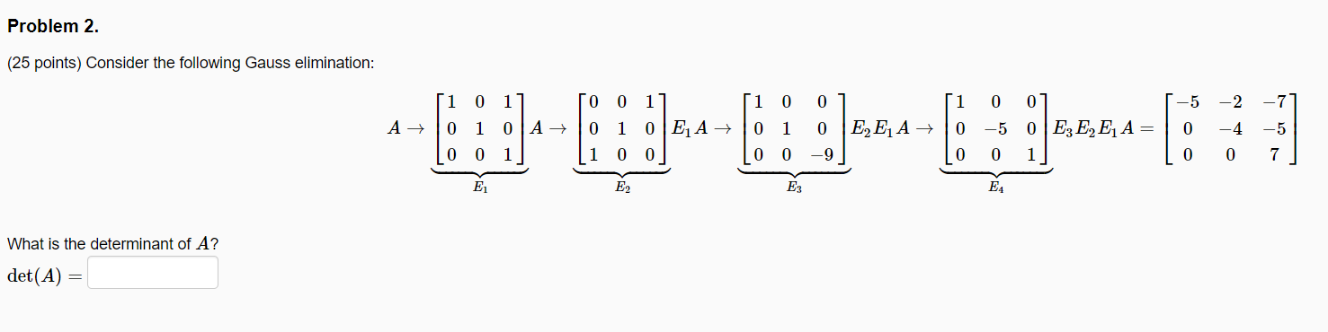 Solved Problem 2. (25 points) Consider the following Gauss | Chegg.com