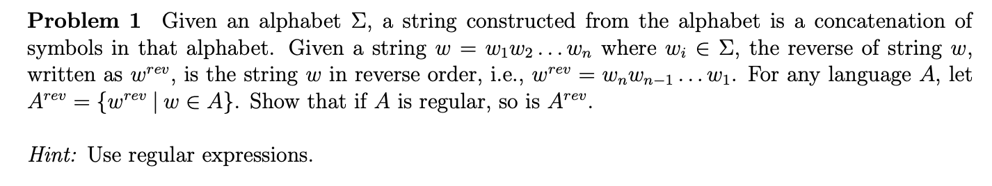 Solved Problem 1 Given an alphabet Σ, a string constructed | Chegg.com