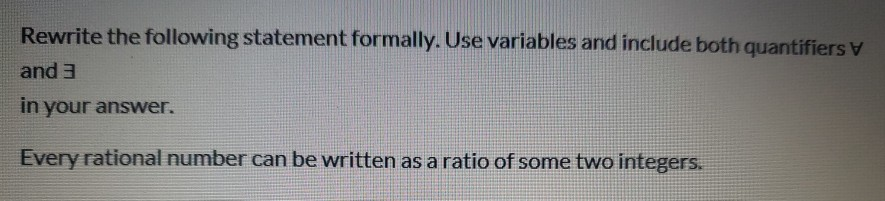 Solved Rewrite the following statement formally. Use | Chegg.com