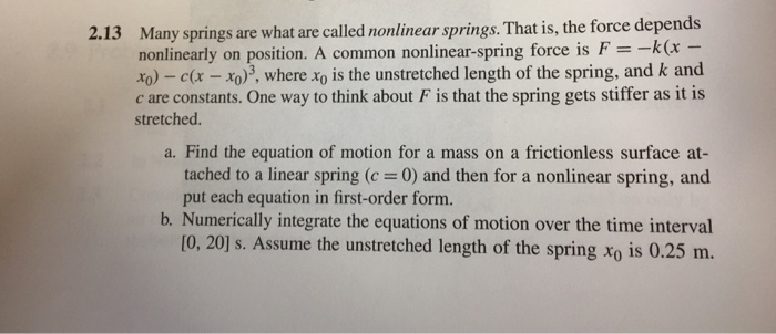 Solved Many springs are what are called nonlinear springs. | Chegg.com