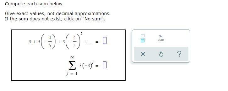 Solved Compute each sum below. Give exact values, not | Chegg.com