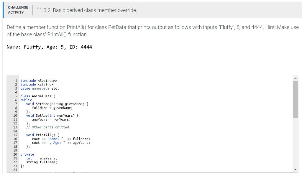 Solved CHALLENGE ACTIVITY 11.3.2: Basic derived class member | Chegg.com