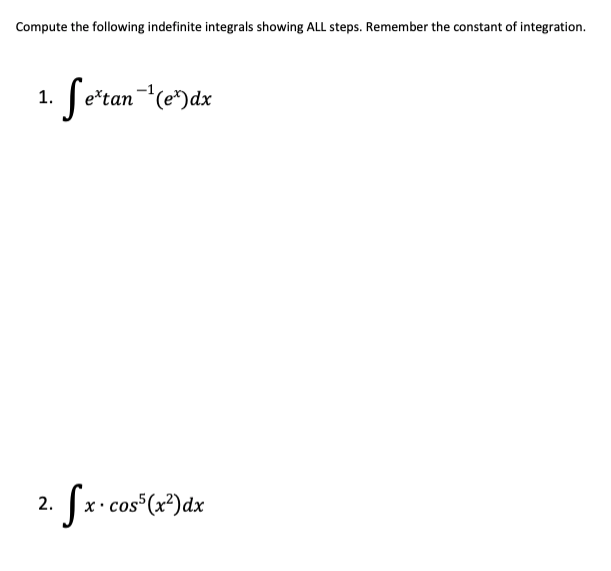 Solved Compute the following indefinite integrals showing | Chegg.com