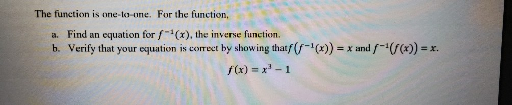 Solved The function is one-to-one. For the function, a. Find | Chegg.com