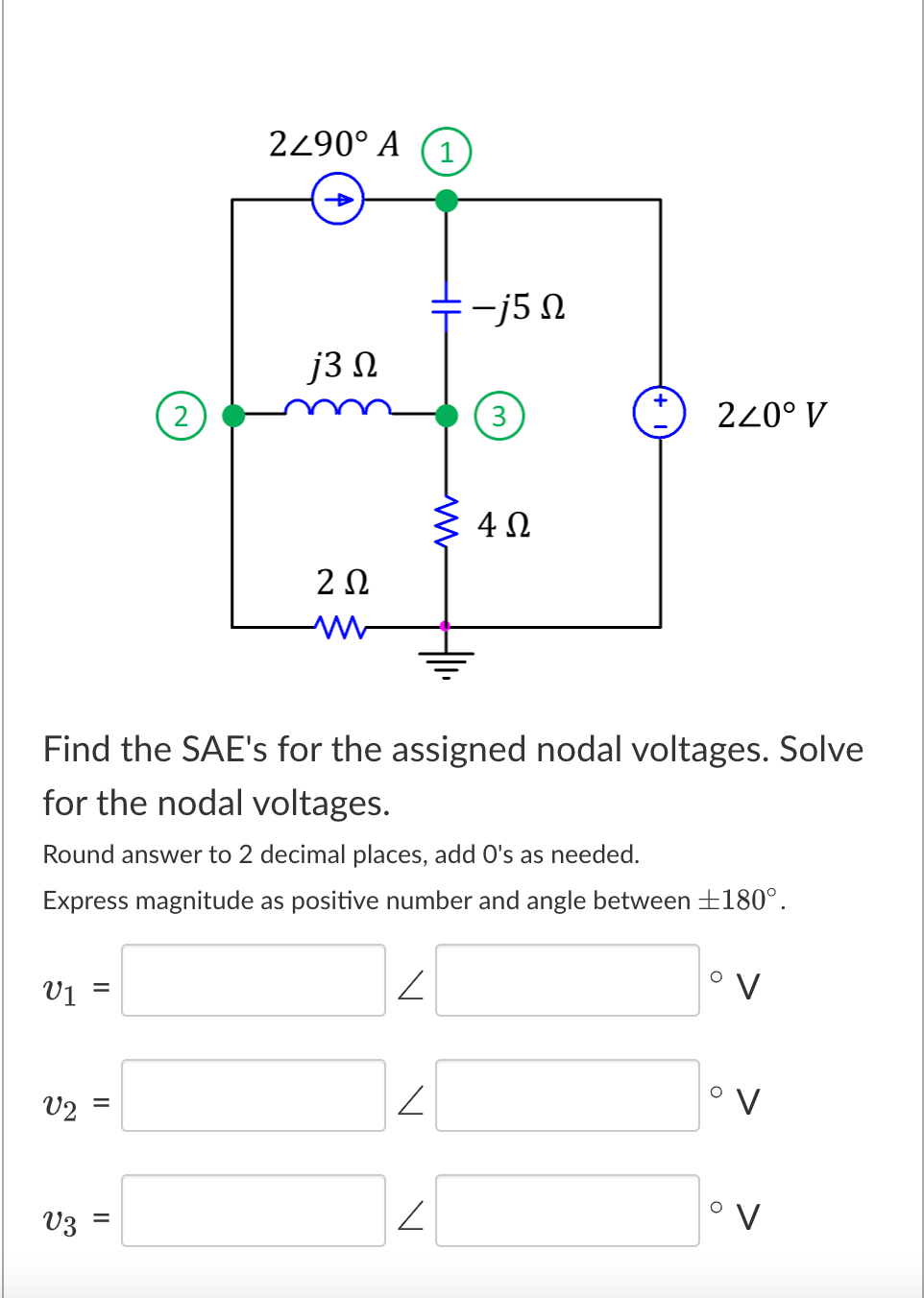 Solved Find the SAE's for the assigned nodal voltages. Solve | Chegg.com