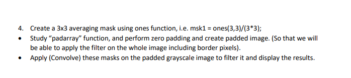 Solved 4. Create a 3×3 averaging mask using ones function, | Chegg.com