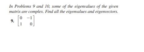 Solved In Problems 9 and 10, some of the eigenvalues of the | Chegg.com