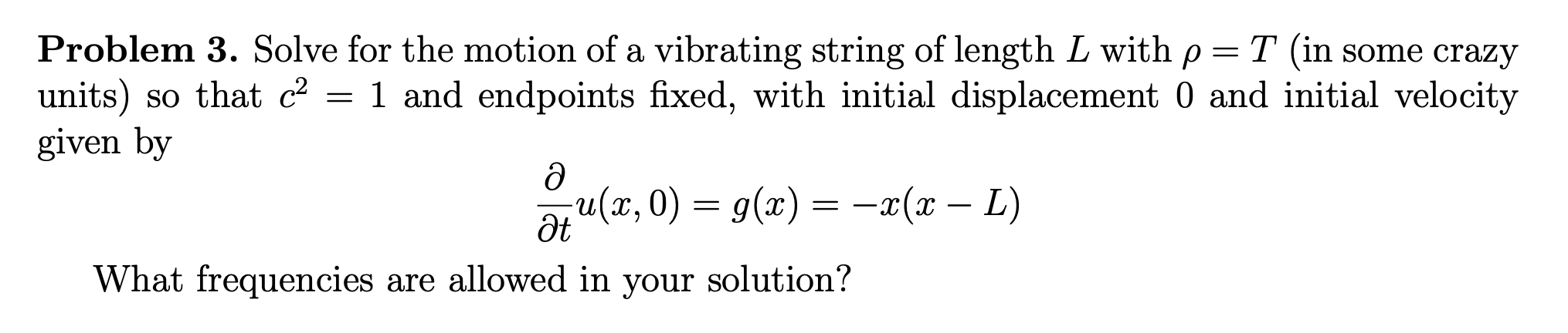 Solved Solve for the motion of a vibrating string of length | Chegg.com