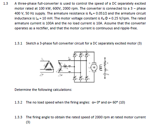 Solved 1.3 ﻿A three-phase full-converter is used to control | Chegg.com