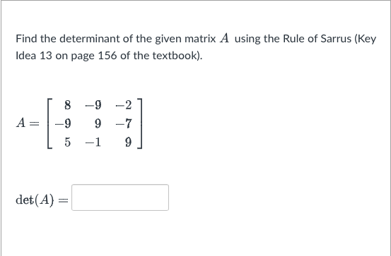 Solved Find The Determinant Of The Given Matrix A 4686