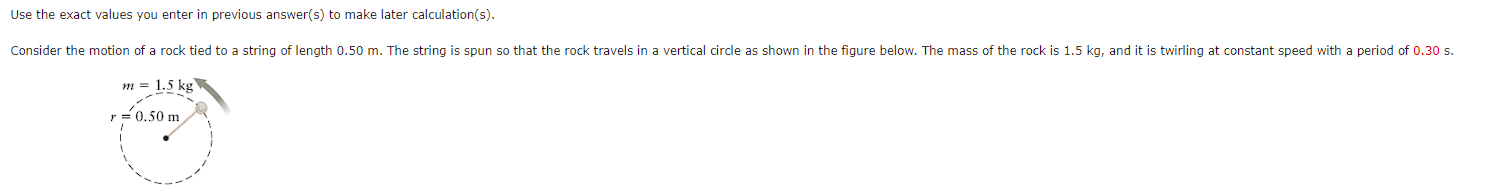 Solved Use the exact values you enter in previous answer(s) | Chegg.com